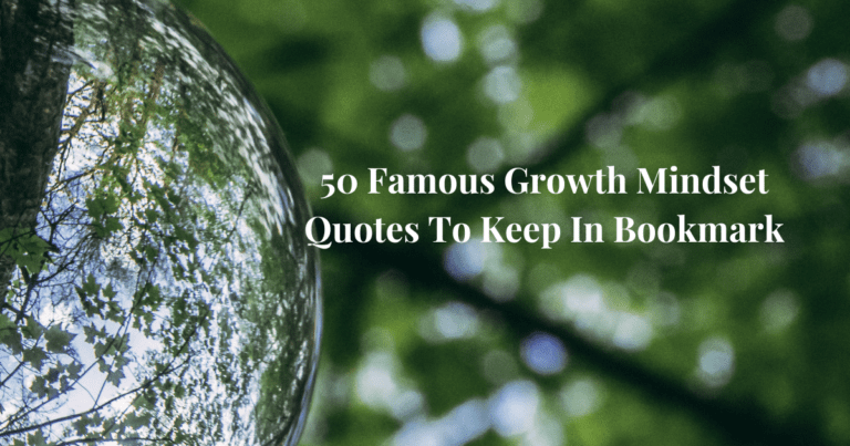50 Famous Growth Mindset Quotes To Keep In Bookmark
